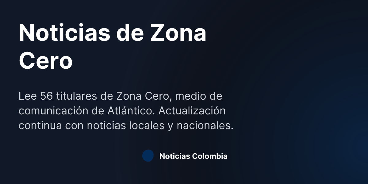 Noticias de Zona Cero